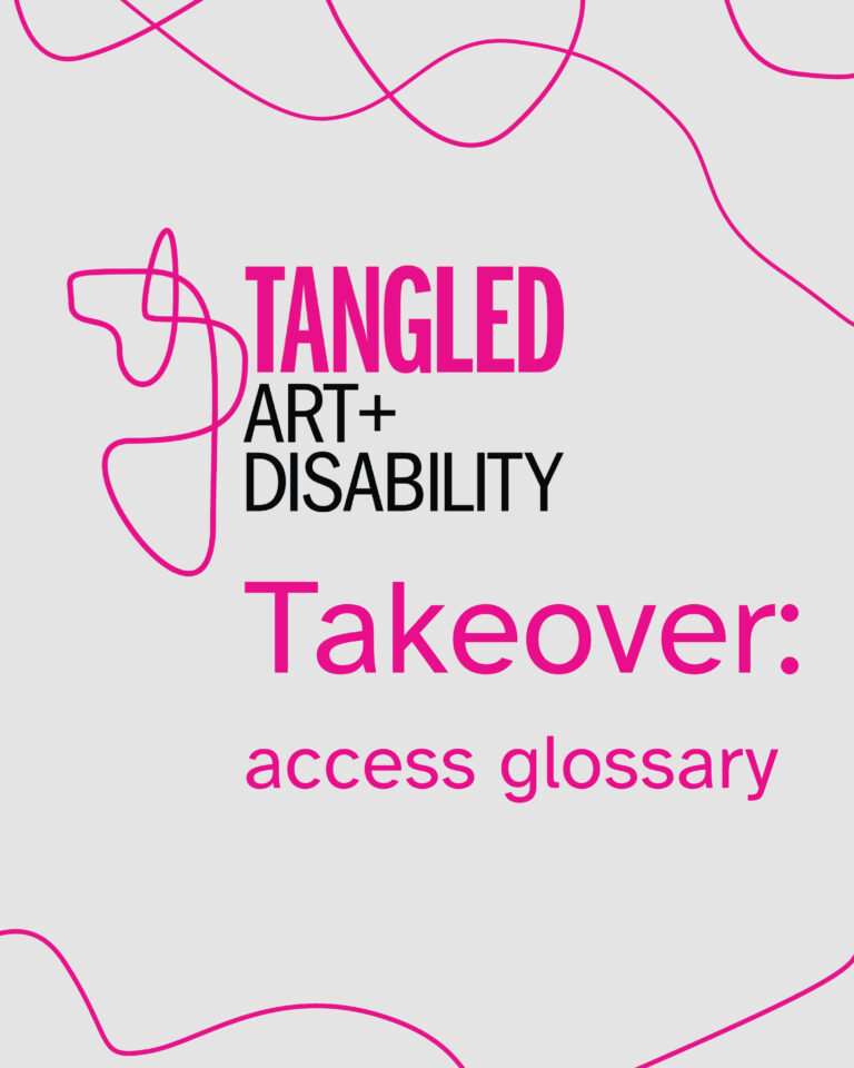 Tool kit: Tangled Art + Disability Terminology - AGGV Magazine